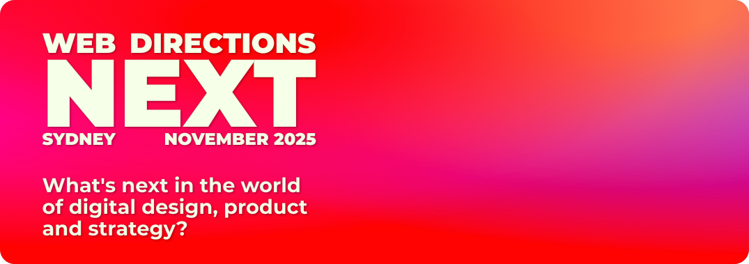 Web Directions Next 2025